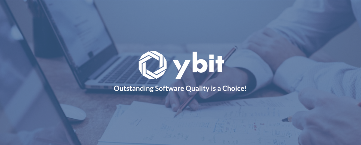 Outstanding Software Quality is a Choice! ybit e.U.